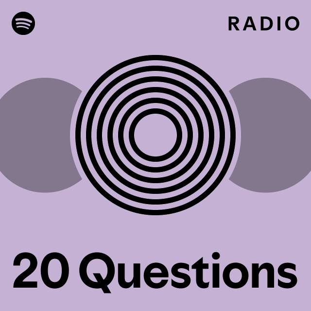 20 Questions Radio - playlist by Spotify | Spotify