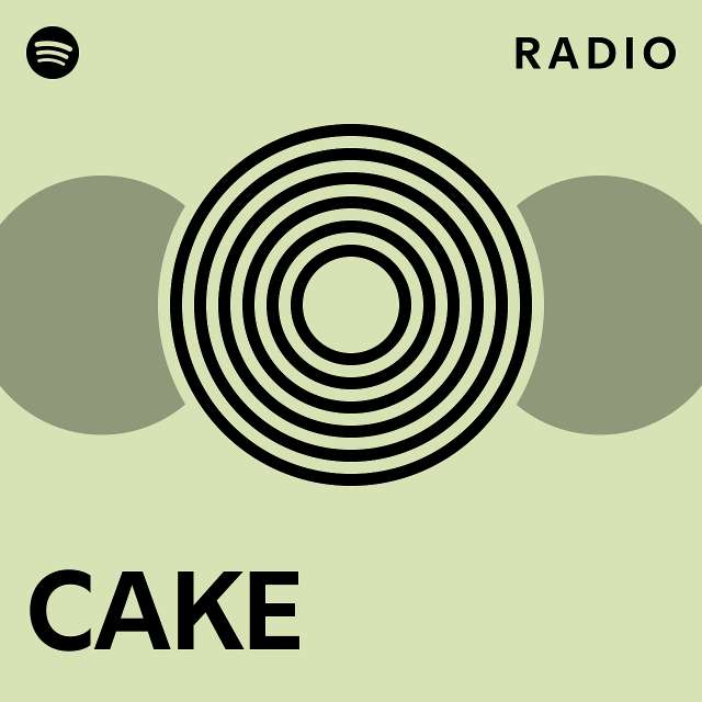 CAKE Radio - playlist by Spotify | Spotify