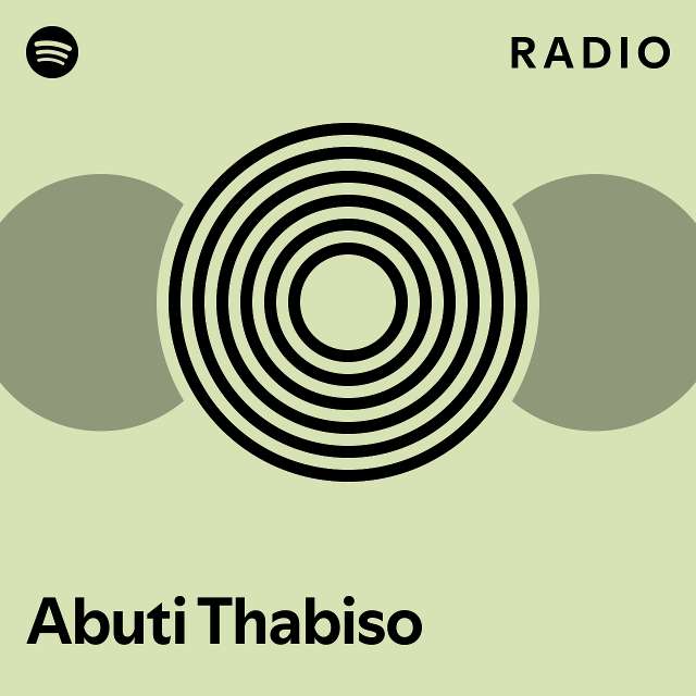 Abuti Thabiso Radio - playlist by Spotify | Spotify