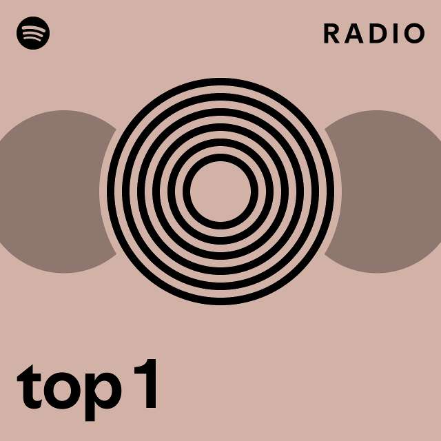 top 1 Radio - playlist by Spotify | Spotify