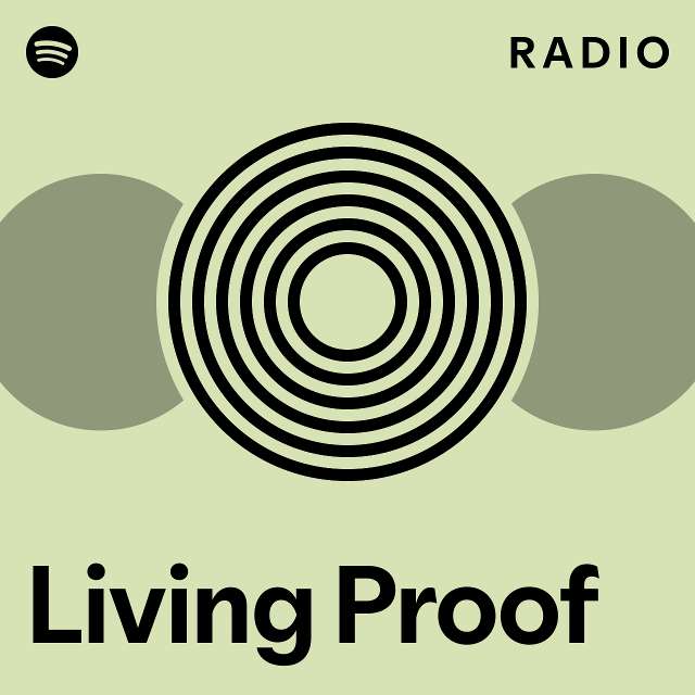 Living Proof Radio - playlist by Spotify | Spotify