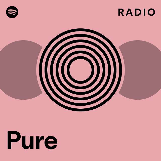 Pure Radio - playlist by Spotify | Spotify