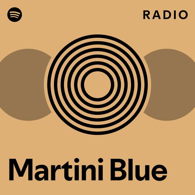 Martini Blue Radio - playlist by Spotify | Spotify