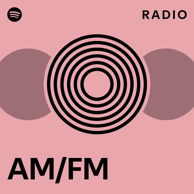 AM/FM Radio - playlist by Spotify | Spotify