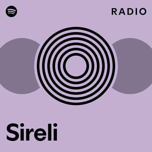 Sireli Radio - playlist by Spotify | Spotify