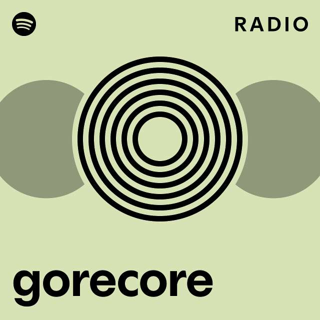 gorecore Radio - playlist by Spotify | Spotify