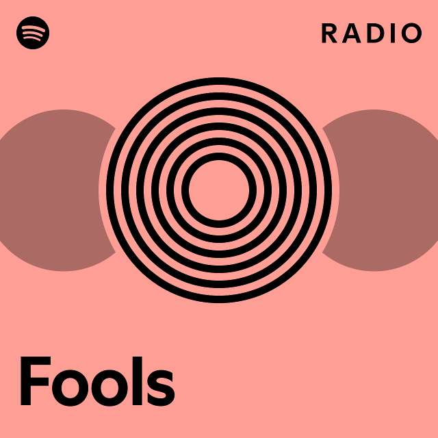 Fools Radio - playlist by Spotify | Spotify