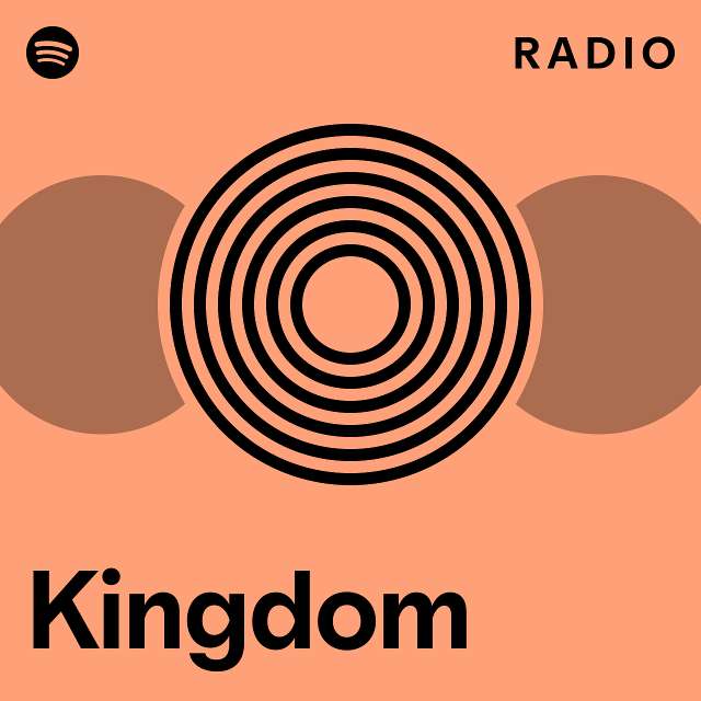 Kingdom Radio - playlist by Spotify | Spotify
