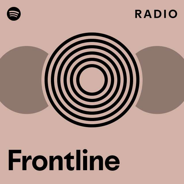 Frontline Radio - playlist by Spotify | Spotify
