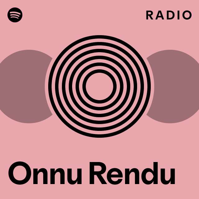 Onnu Rendu Radio - playlist by Spotify | Spotify