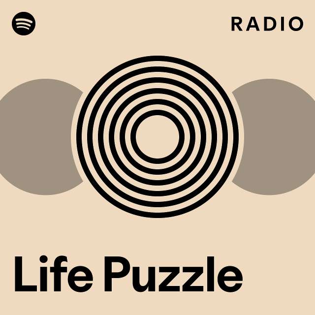 Life Puzzle Radio - playlist by Spotify | Spotify