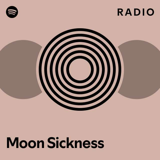 Moon Sickness Radio - playlist by Spotify | Spotify