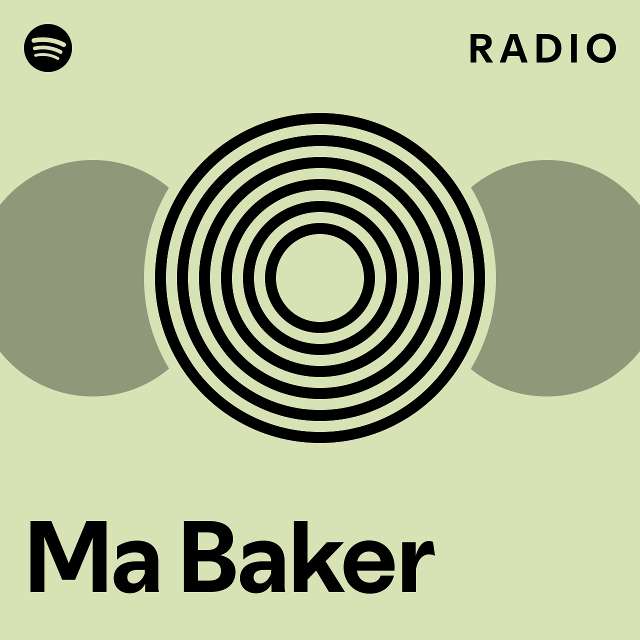 Ma Baker Radio - playlist by Spotify | Spotify
