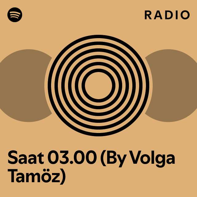 Saat 03.00 - versyon 1 Radio - playlist by Spotify | Spotify
