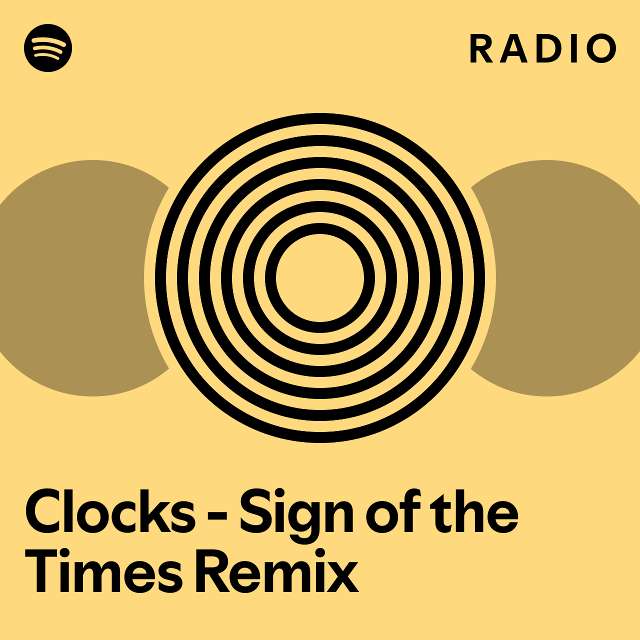 Clocks - Sign of the Times Remix Radio - playlist by Spotify | Spotify