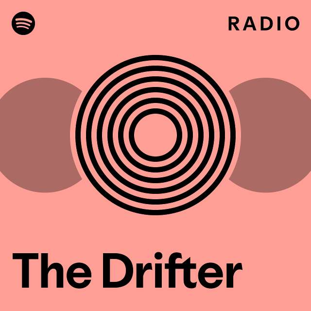 The Drifter Radio - playlist by Spotify | Spotify