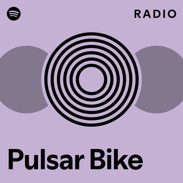 Pulsar Bike Radio - playlist by Spotify | Spotify