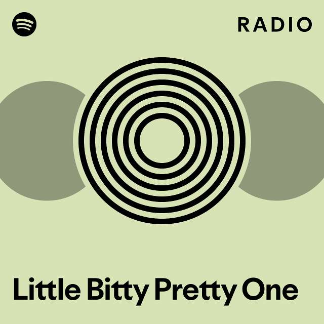 Little Bitty Pretty One Radio - playlist by Spotify | Spotify