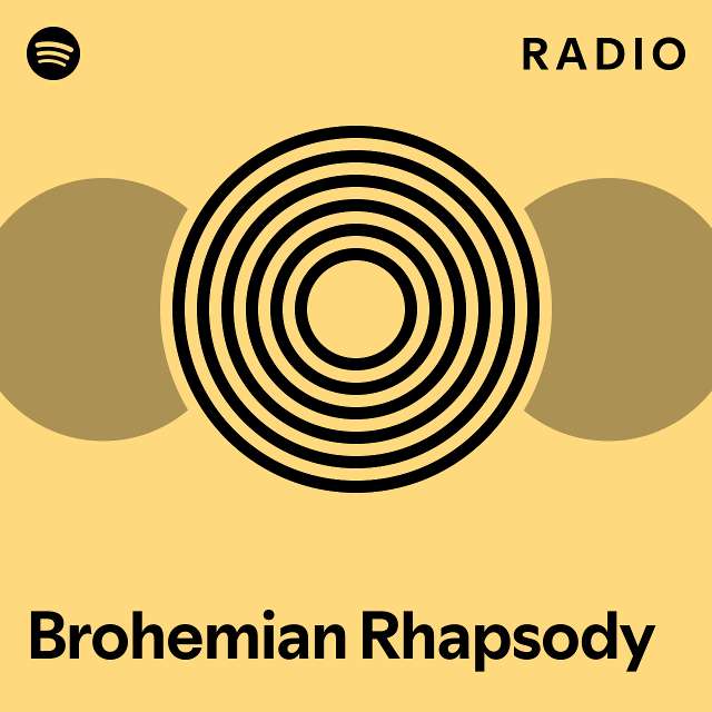 Brohemian Rhapsody Radio - playlist by Spotify | Spotify