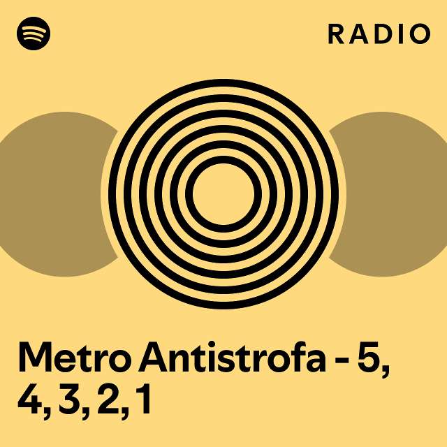 Metro Antistrofa - 5, 4, 3, 2, 1 Radio - playlist by Spotify | Spotify