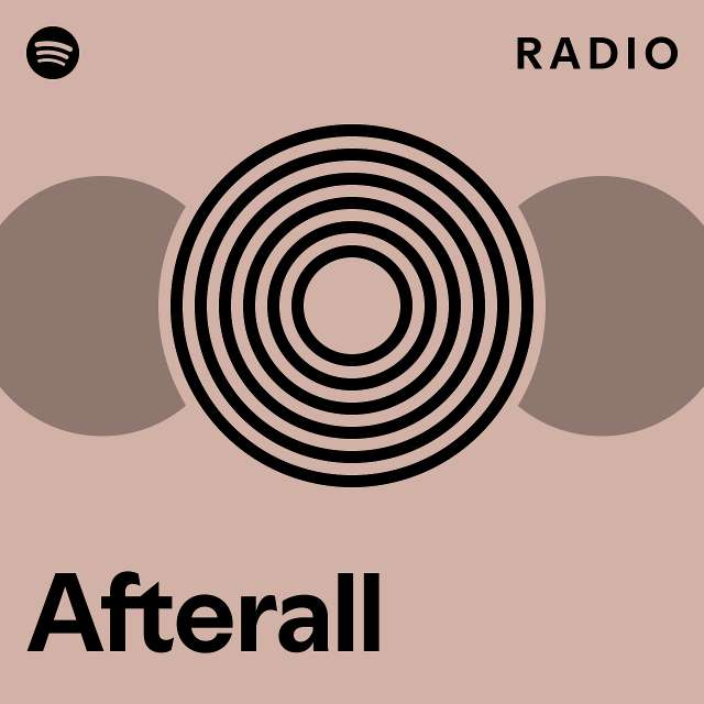 Afterall Radio - playlist by Spotify | Spotify