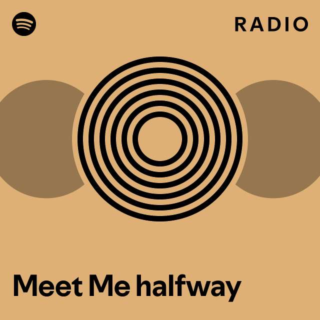 Meet Me halfway Radio - playlist by Spotify | Spotify
