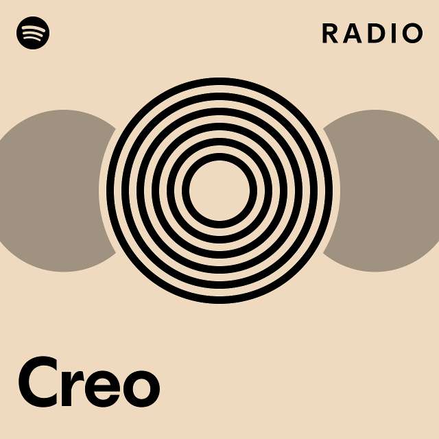 Creo Radio - playlist by Spotify | Spotify