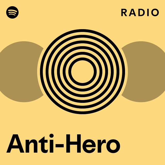 Anti-Hero Radio - playlist by Spotify | Spotify