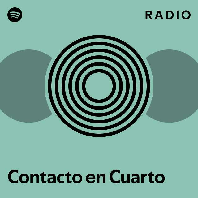 Contacto en Cuarto Radio - playlist by Spotify | Spotify