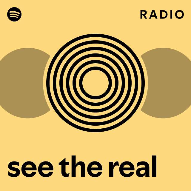 see the real Radio - playlist by Spotify | Spotify