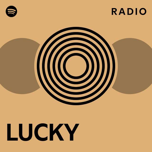 LUCKY Radio - playlist by Spotify | Spotify