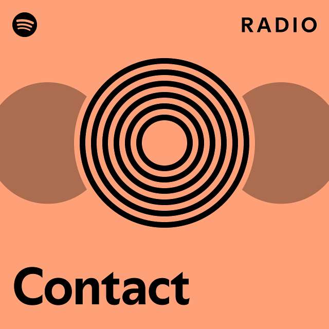 Contact Radio - playlist by Spotify | Spotify