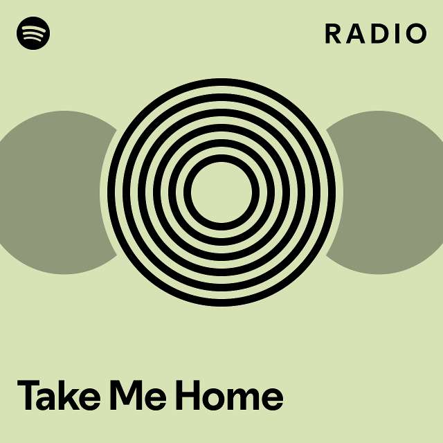 Take Me Home Radio - playlist by Spotify | Spotify