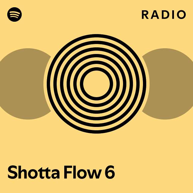 Shotta Flow 6 Radio - playlist by Spotify | Spotify