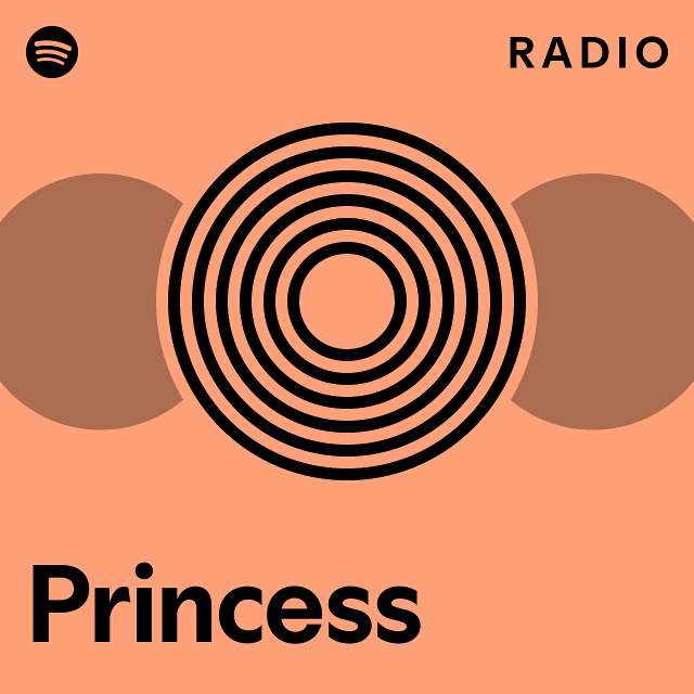 Princess Radio - playlist by Spotify | Spotify