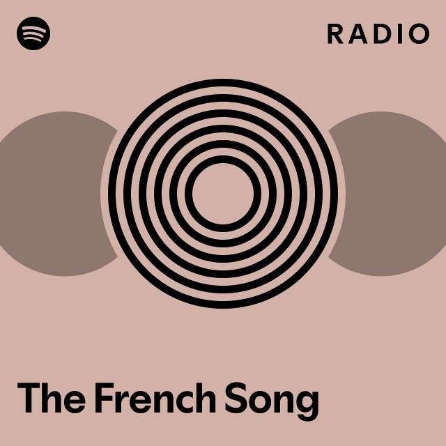 The French Song Radio - playlist by Spotify | Spotify