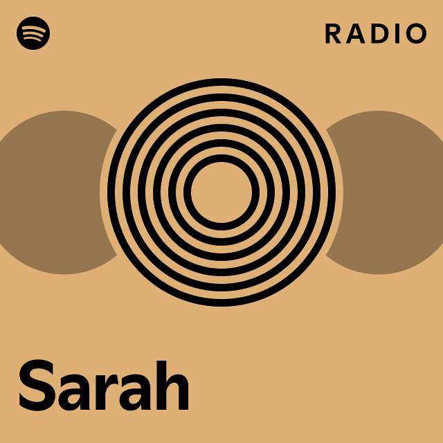 Sarah Radio - playlist by Spotify | Spotify