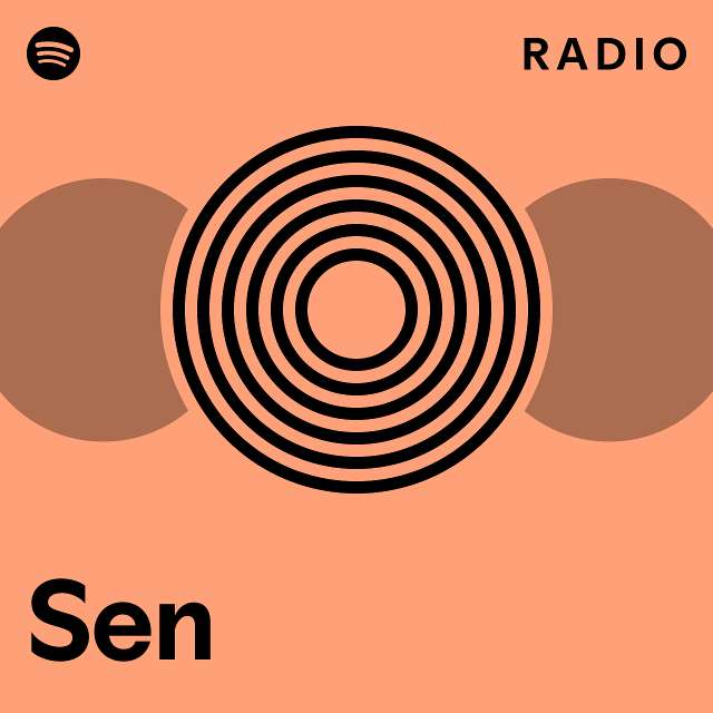 Sen Radio - playlist by Spotify | Spotify