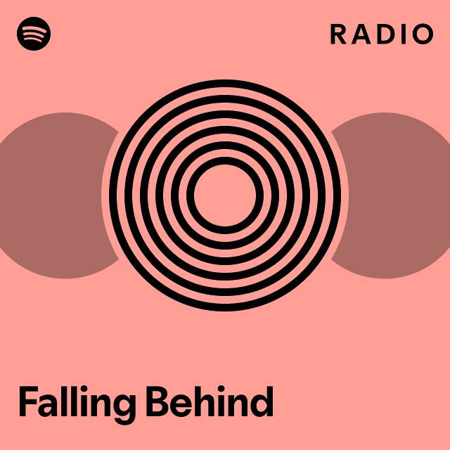 Falling Behind Radio - playlist by Spotify | Spotify