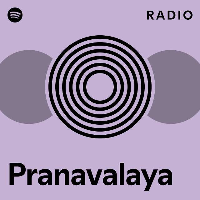 Pranavalaya Radio - playlist by Spotify | Spotify