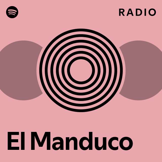 El Manduco Radio - playlist by Spotify | Spotify