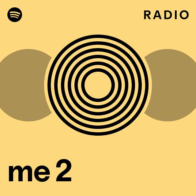 me 2 Radio - playlist by Spotify | Spotify