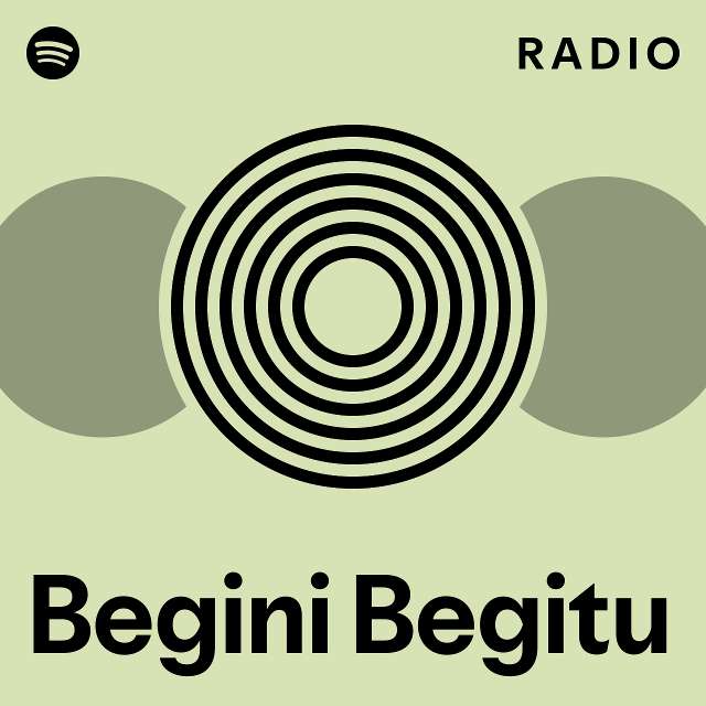 Begini Begitu Radio - playlist by Spotify | Spotify