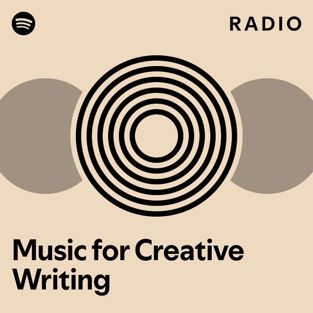 Music for Creative Writing Radio - playlist by Spotify | Spotify