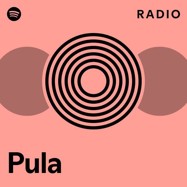 Pula Radio - playlist by Spotify | Spotify