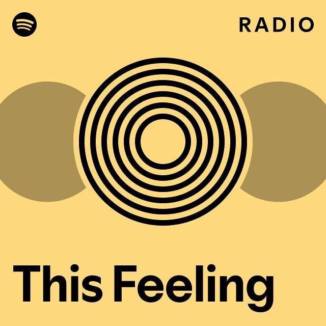 This Feeling Radio - playlist by Spotify | Spotify