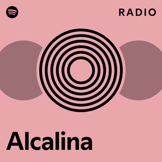 Alcalina Radio - playlist by Spotify | Spotify