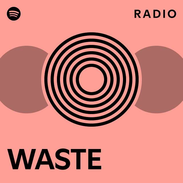 WASTE Radio - playlist by Spotify | Spotify