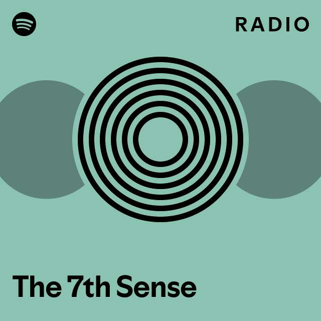 The 7th Sense Radio - playlist by Spotify | Spotify