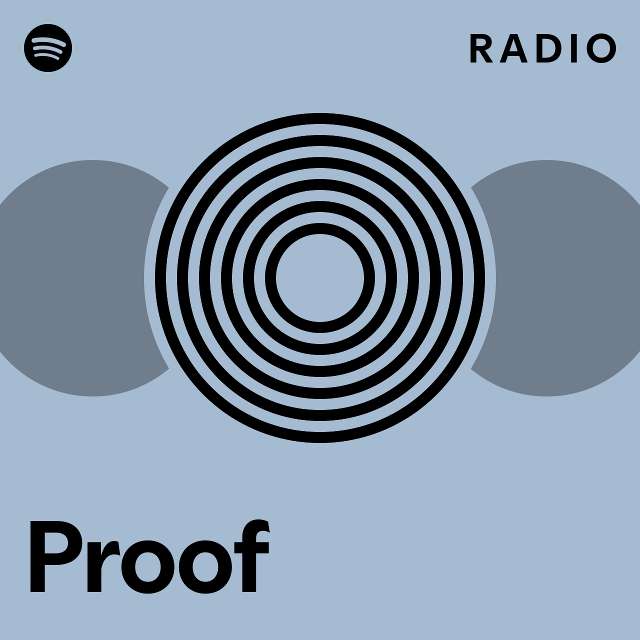 Proof Radio - playlist by Spotify | Spotify